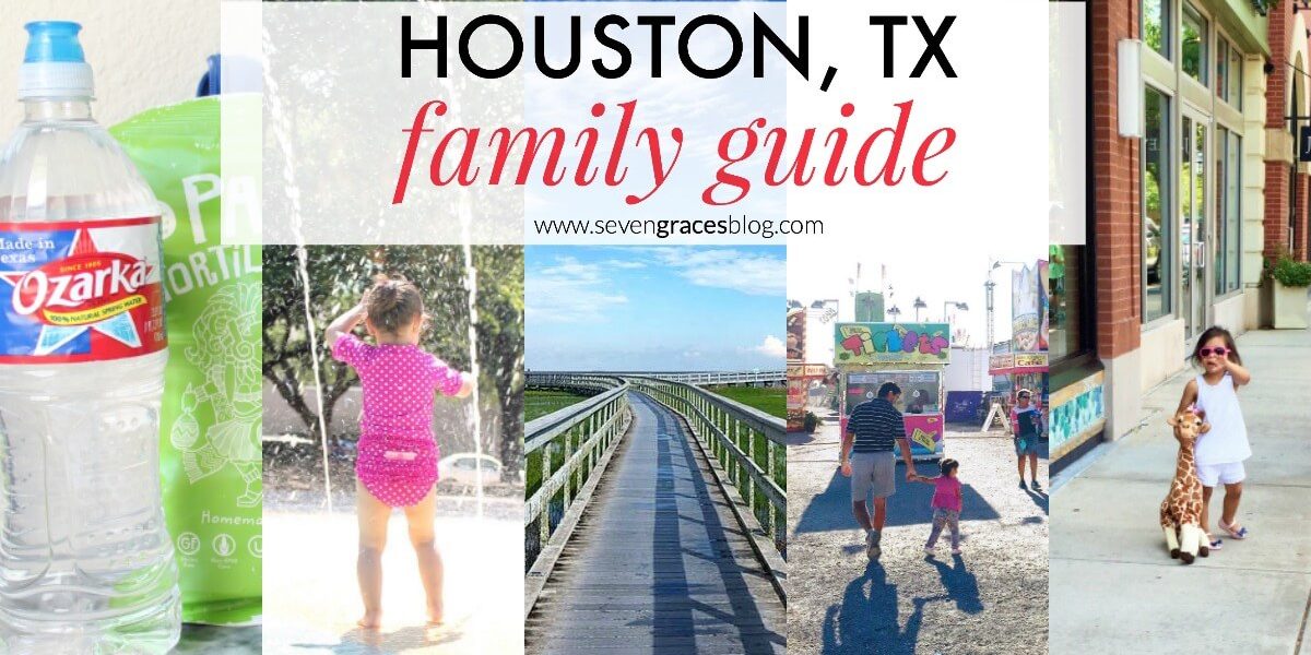 Houston Family Guide: Our Favorite Things - Seven Graces
