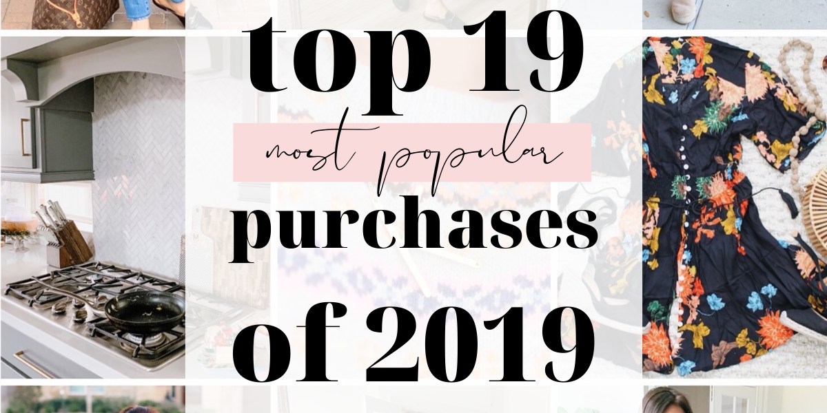 Top 19 Most Popular Purchases of 2019 - Seven Graces