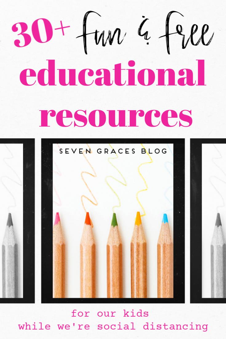 30+ Fun & Free Educational Resources For Kids Stuck at Home - Seven Graces
